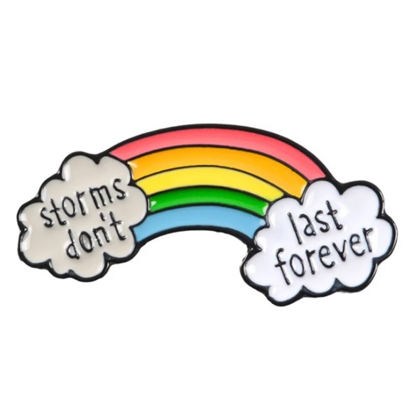Jewelry | 63 Storms Dont Last Forever Rainbow Clouds Enamel Pin | Poshmark